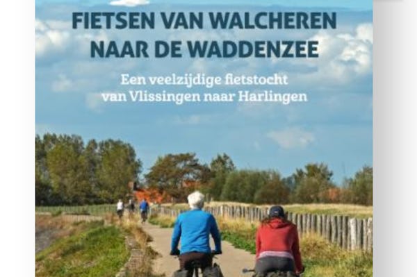 Nieuwe fietsroute van Walcheren naar de Waddenzee